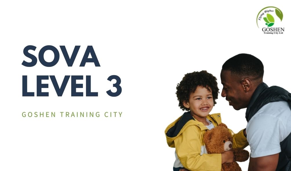 SOVA LEVEL 3 – Goshen Training City LTD T/A Goshen Care UK